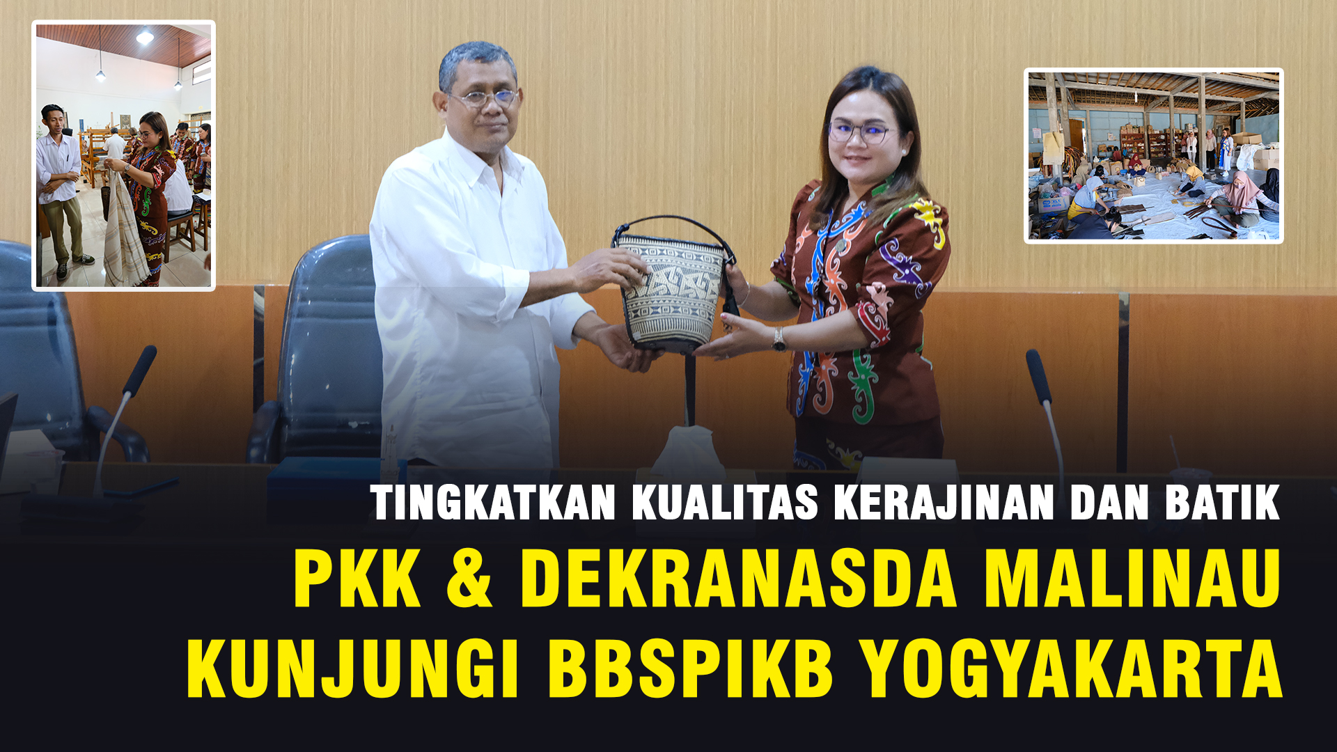 Tingkatkan Kualitas Kerajinan dan Batik, PKK & Dekranasda Malinau ...